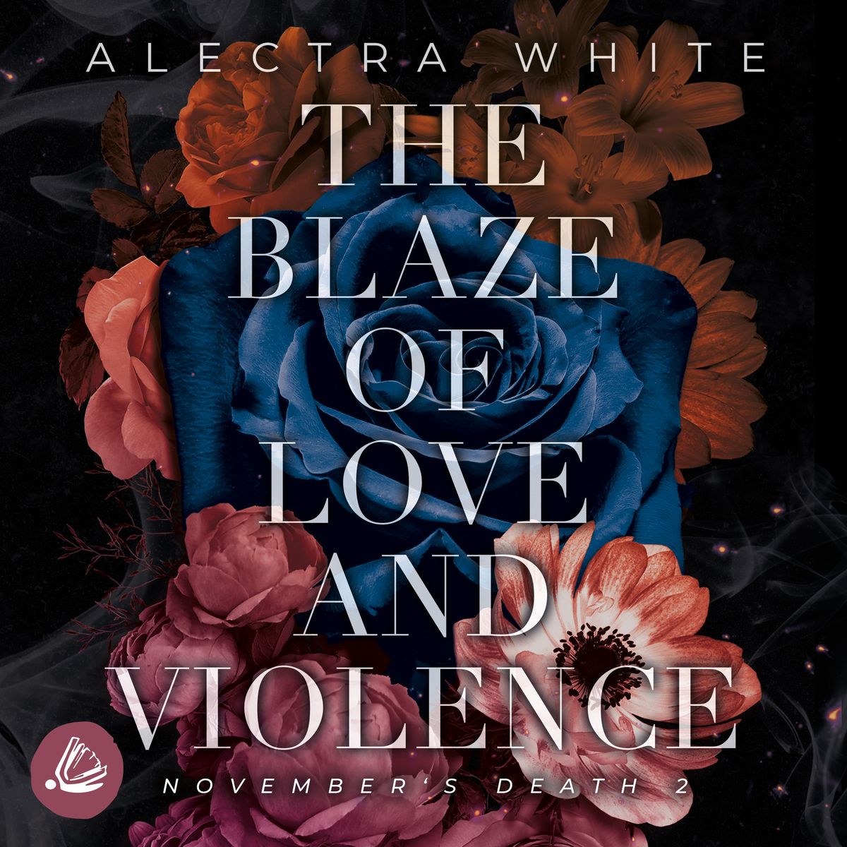 The Blaze of Love and Violence. November's Death 2 von Alectra White ...