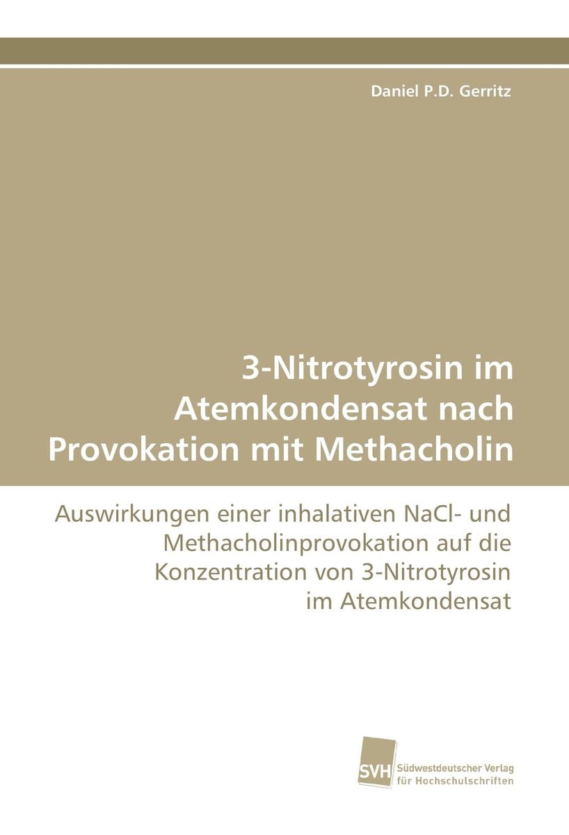 '3-Nitrotyrosin im Atemkondensat nach Provokation mit Methacholin' von ...