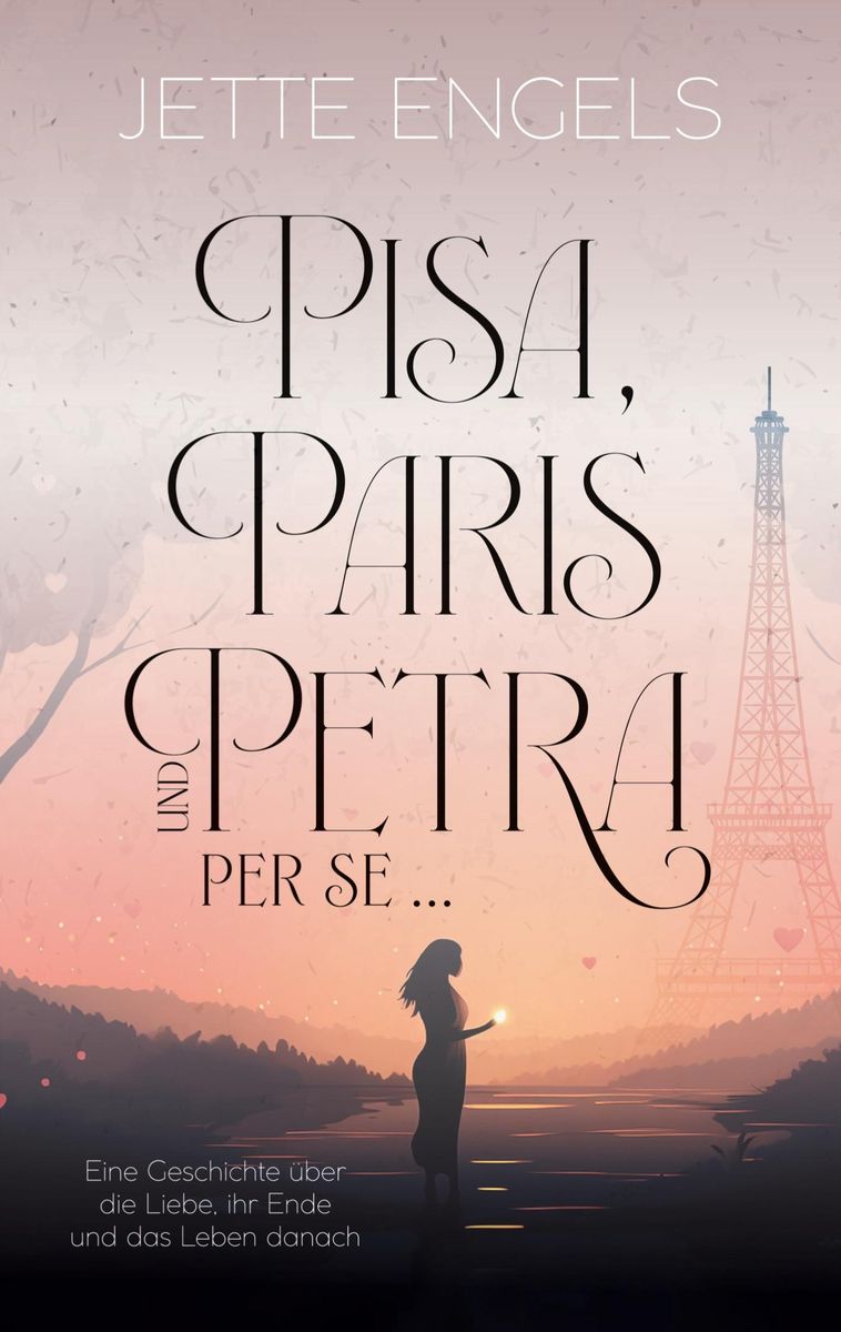 'Pisa, Paris und Petra per se...' von 'Jette Engels' - eBook