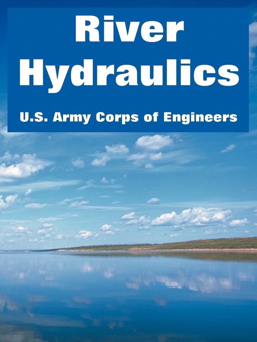 River Hydraulics von U. S. Army Corps of Engineers. Bücher | Orell Füssli