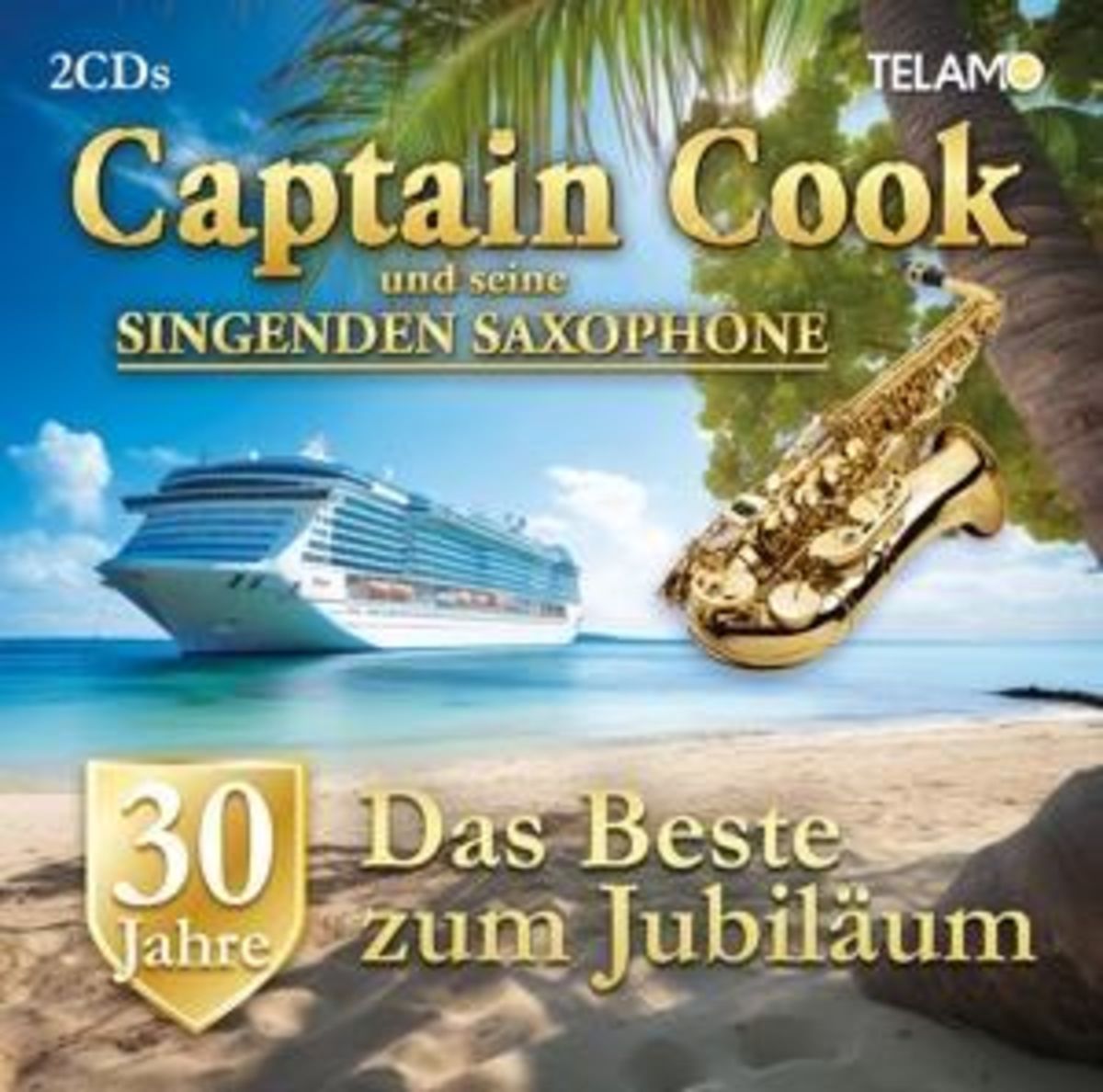 30 Jahre: Das Beste zum Jubiläum von Captain Cook & seine singenden ...