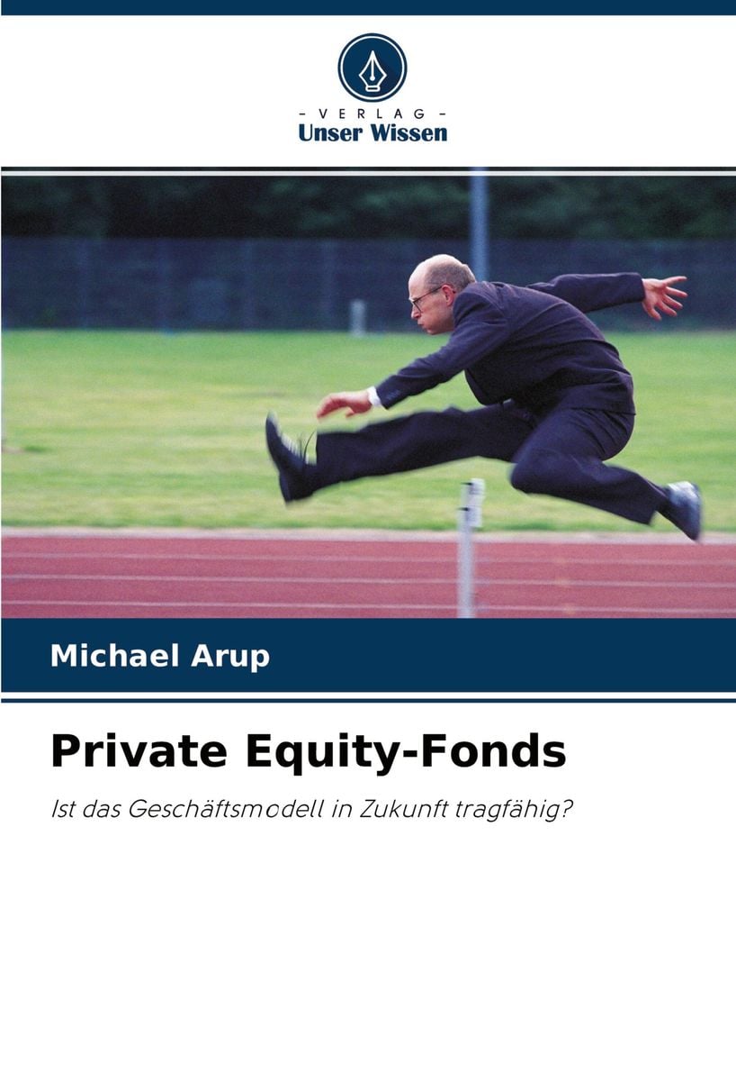 'Private Equity-Fonds' von 'Michael Arup' - Buch - '978-620-2-82983-0'