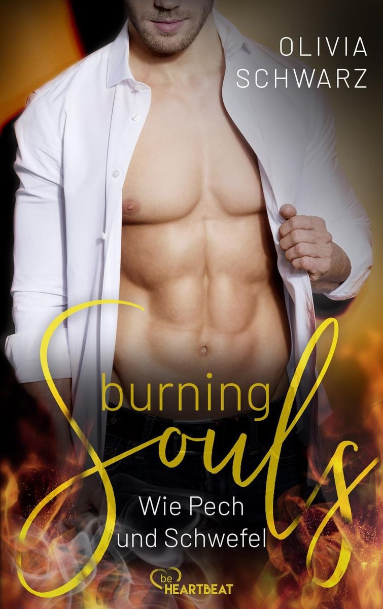 'Burning Souls - Wie Pech und Schwefel' von 'Olivia Schwarz' - eBook