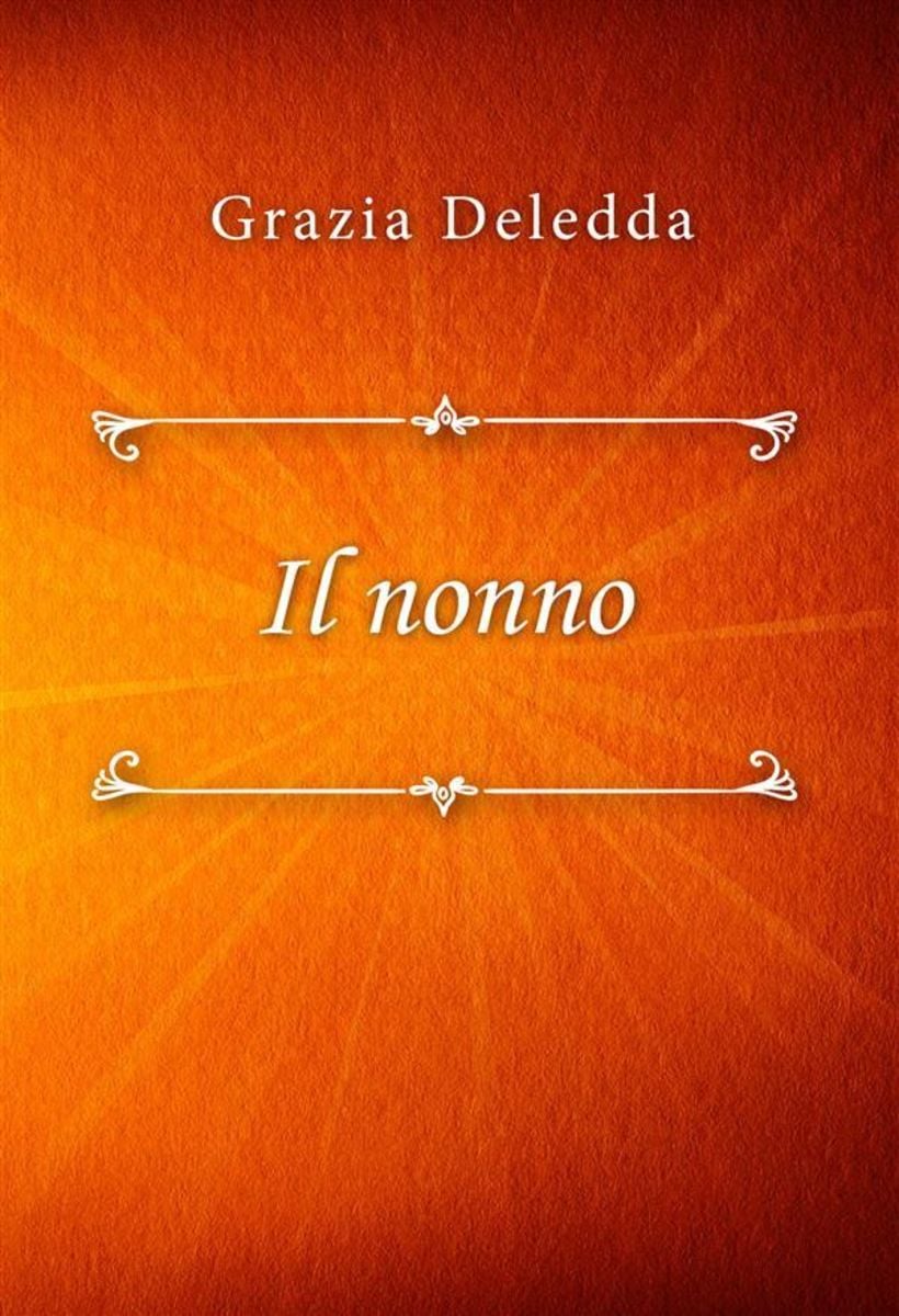 'Il nonno' von 'Grazia Deledda' - eBook