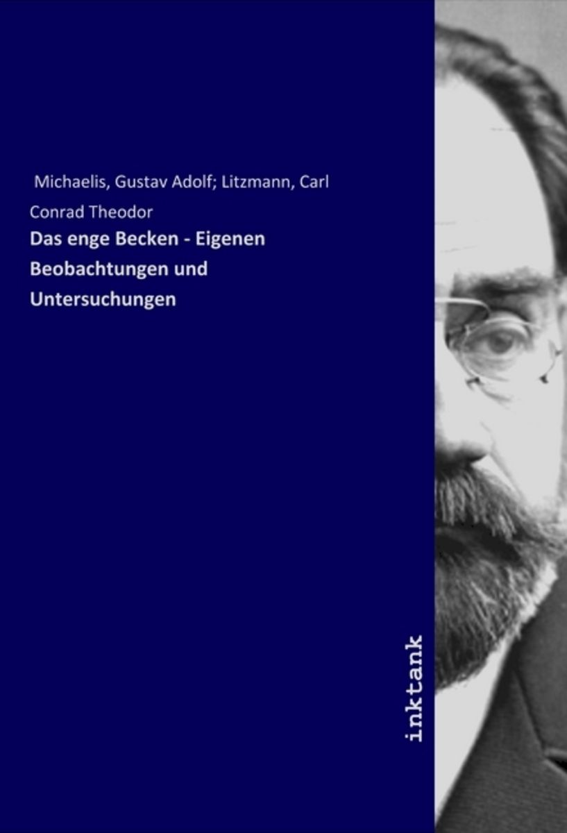 'Das enge Becken - Eigenen Beobachtungen und Untersuchungen' von ...