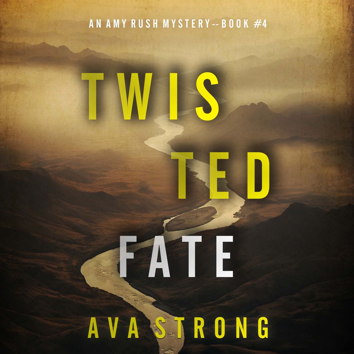 'Twisted Fate (An Amy Rush Suspense Thriller—Book 4)' von 'Ava Strong ...