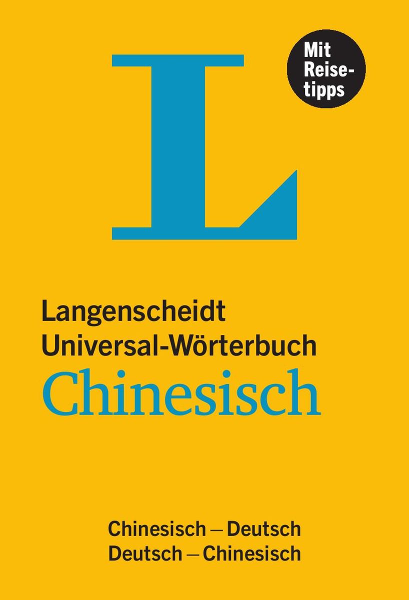 'Langenscheidt Universal-Wörterbuch Chinesisch' von '' - Buch - '978-3 ...