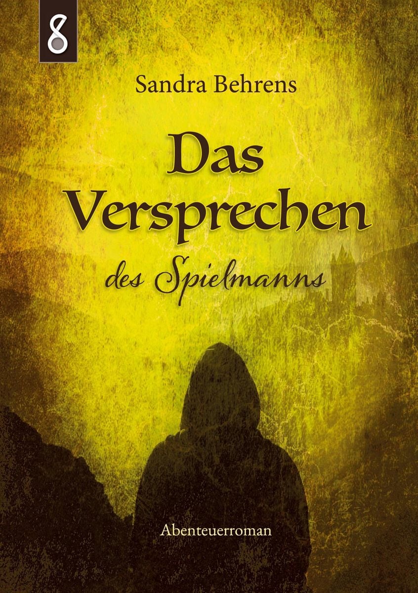 'Das Versprechen des Spielmanns' von 'Sandra Behrens' - Buch - '978-3 ...