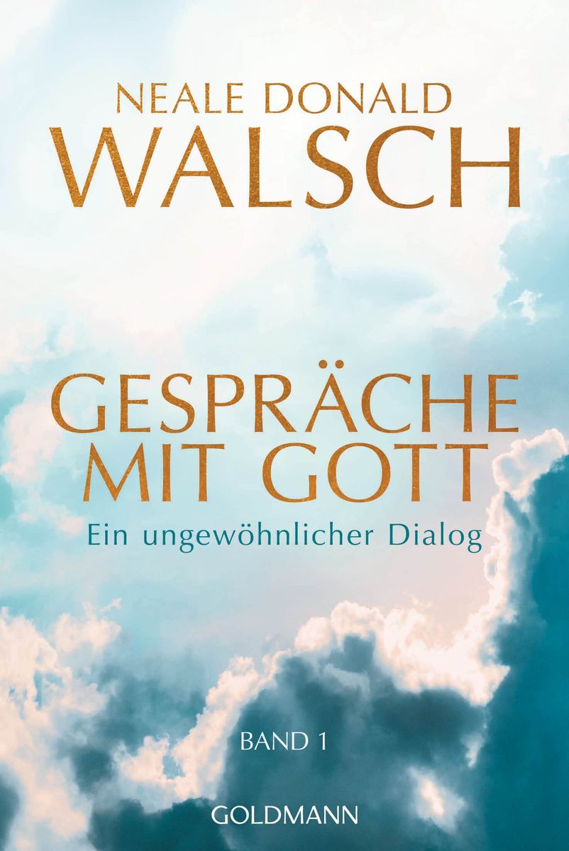 Gespräche mit Gott - Band 1 von Neale Donald Walsch - Buch | Thalia