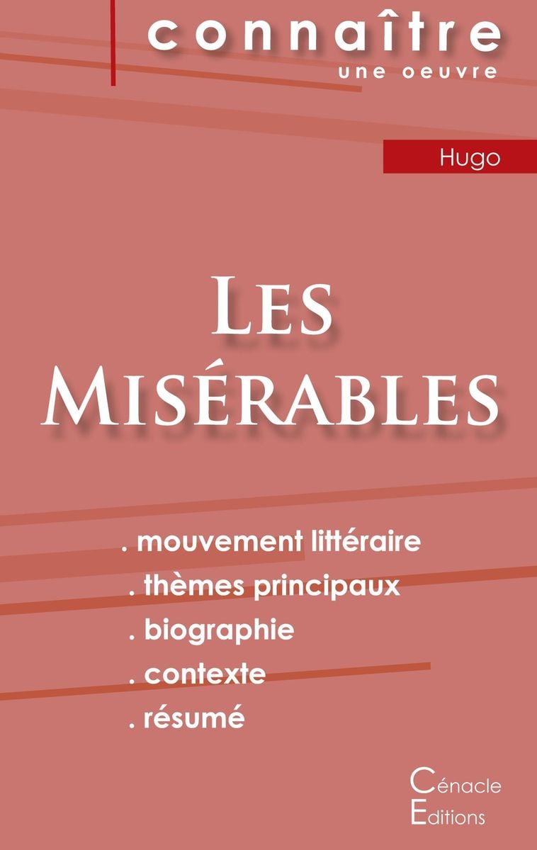 Fiche de lecture Les Misérables de Victor Hugo (analyse littéraire de ...