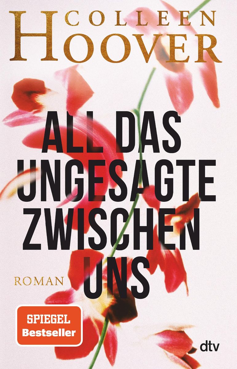 'All das Ungesagte zwischen uns' von 'Colleen Hoover' - Buch - '978-3 ...