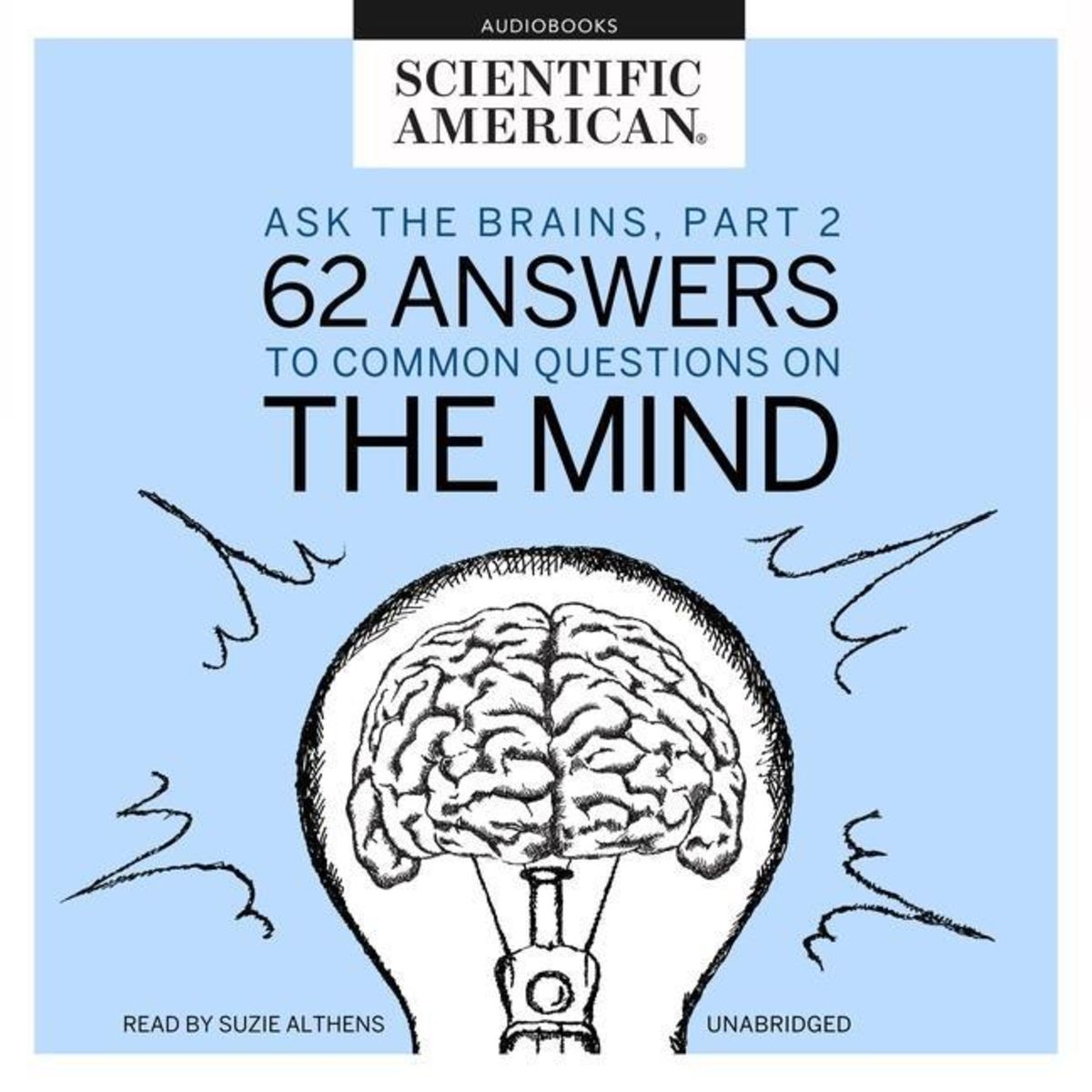 'Ask the Brains, Part 2 Lib/E: 62 Answers to Common Questions on the ...