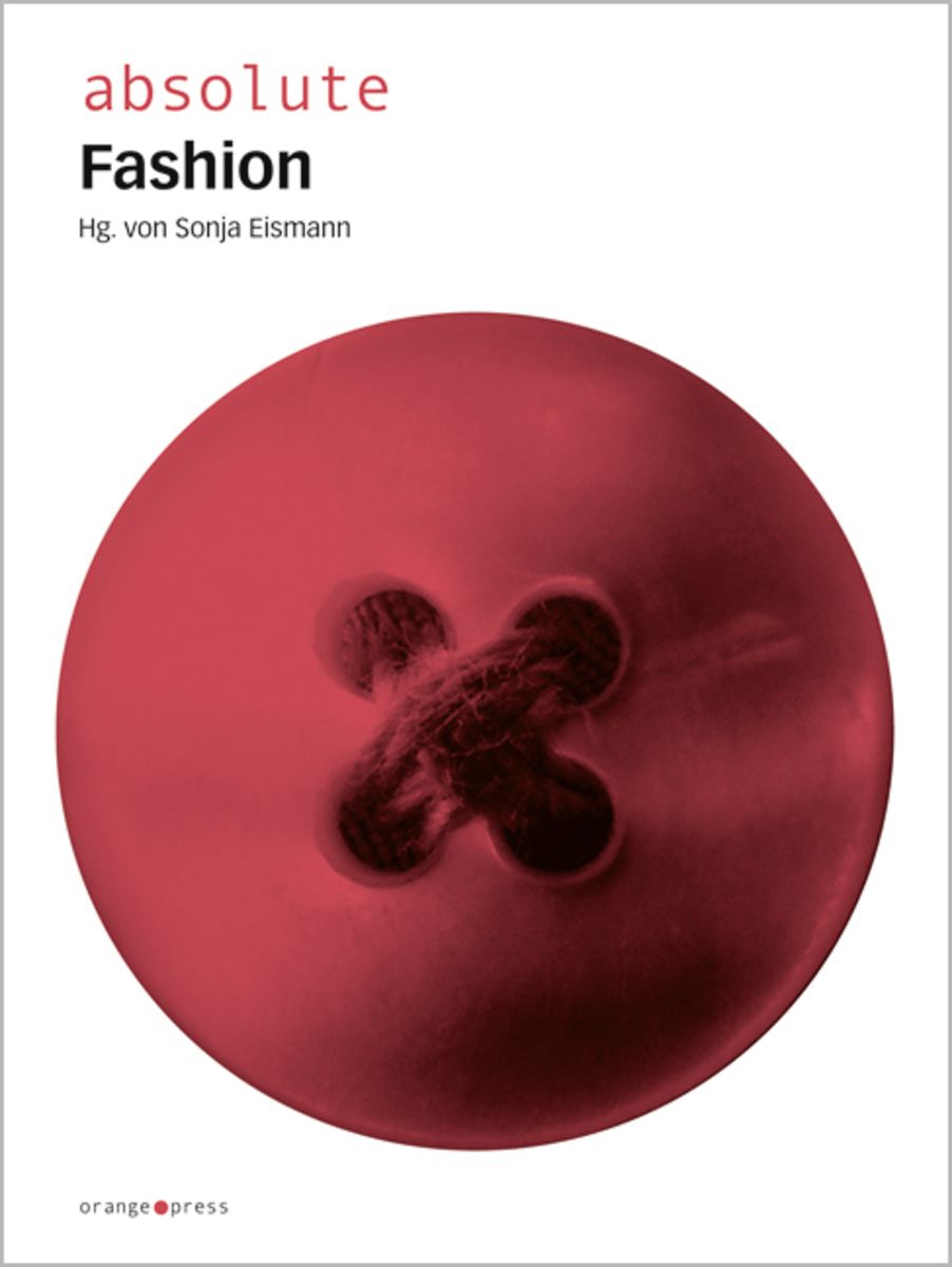'Absolute Fashion' von '' - Buch - '978-3-936086-57-7'