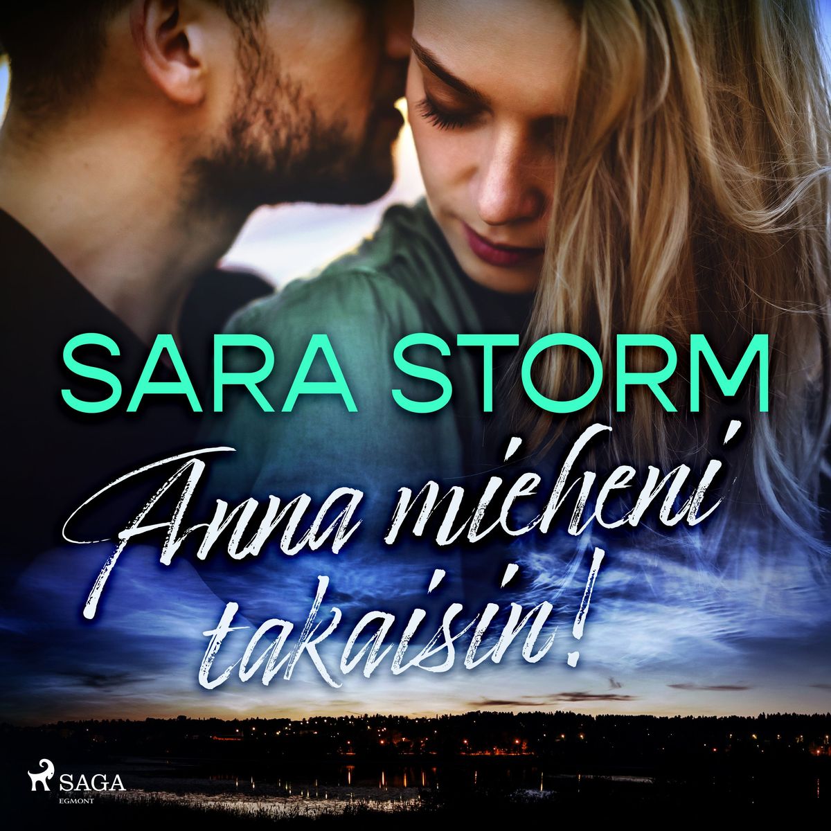 'Anna mieheni takaisin!' von 'Sara Storm' - Hörbuch-Download
