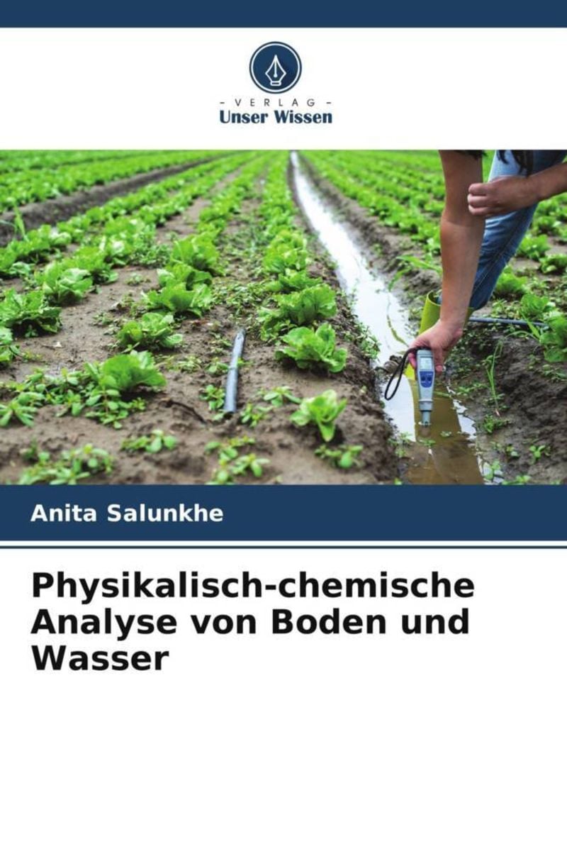 'Physikalisch-chemische Analyse von Boden und Wasser' von 'Anita Salunkhe' - Buch - '978-620-6 ...