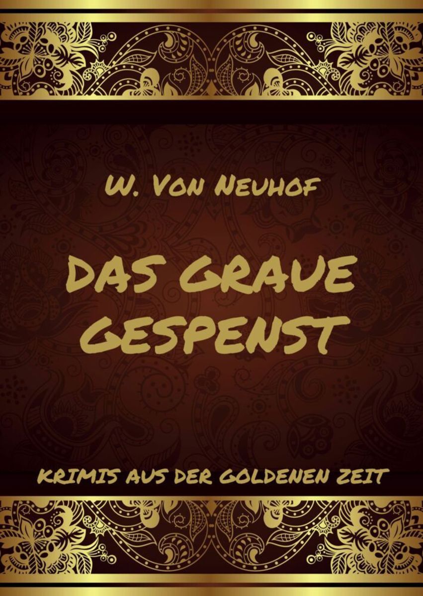 'Das graue Gespenst' von 'W. Neuhof' - Buch - '978-3-8496-6696-5'