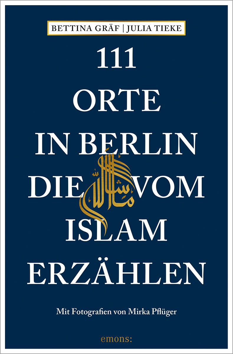 "111 Orte in Berlin, die vom Islam erzählen" online kaufen