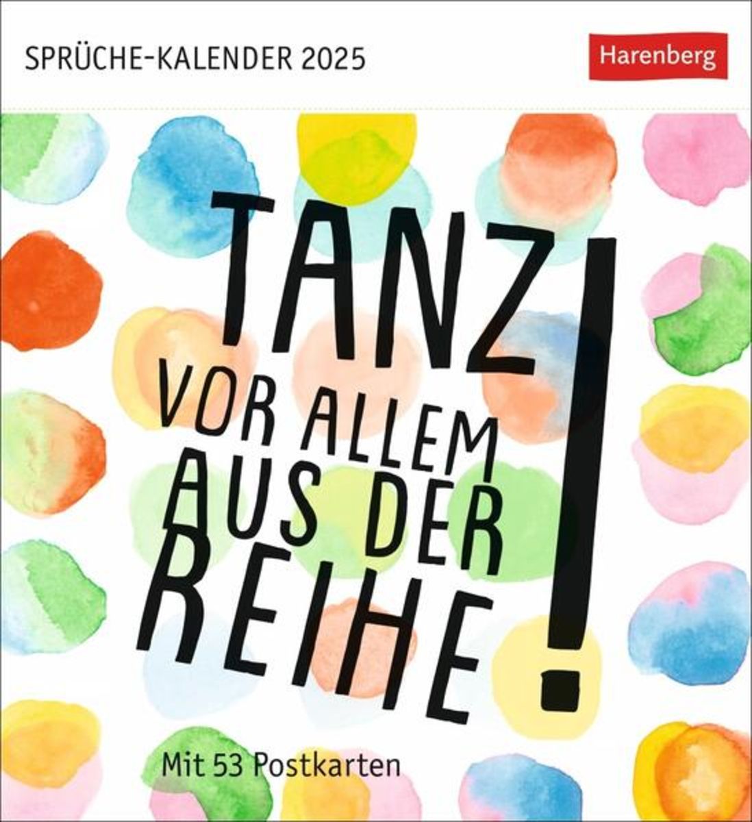 Tanz! Vor allem aus der Reihe Postkartenkalender 2025 - mit 53 ...