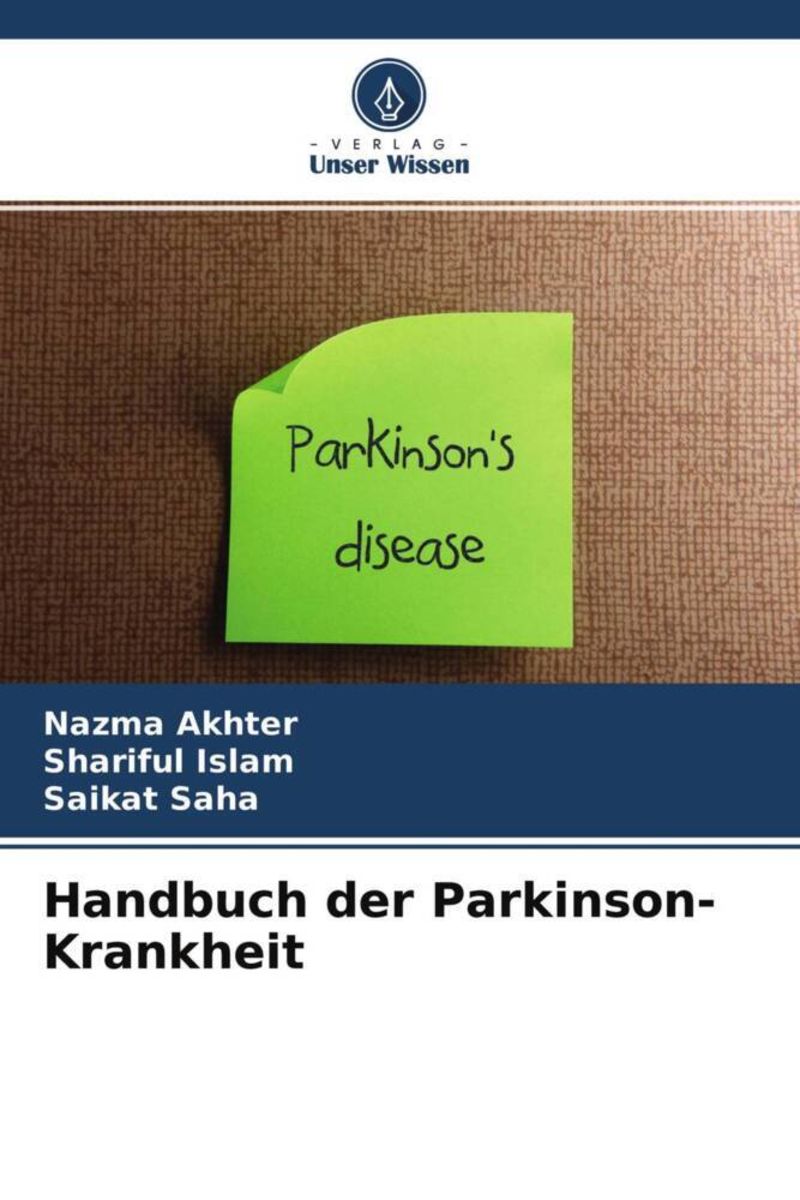 'Handbuch der Parkinson-Krankheit' von 'Nazma Akhter' - Buch - '978-620 ...