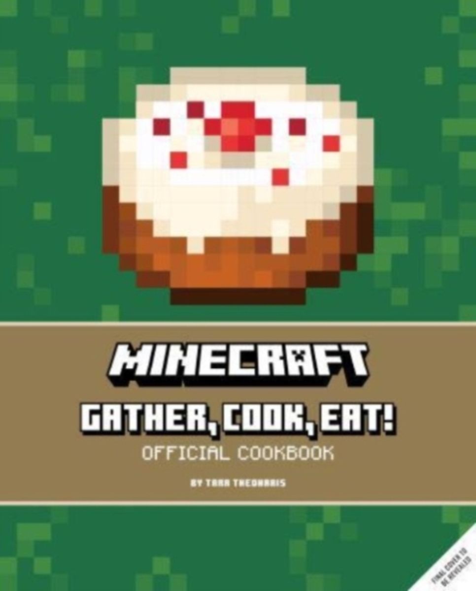 Minecraft: Gather, Cook, Eat! An Official Cookbook von Tara Theoharis ...