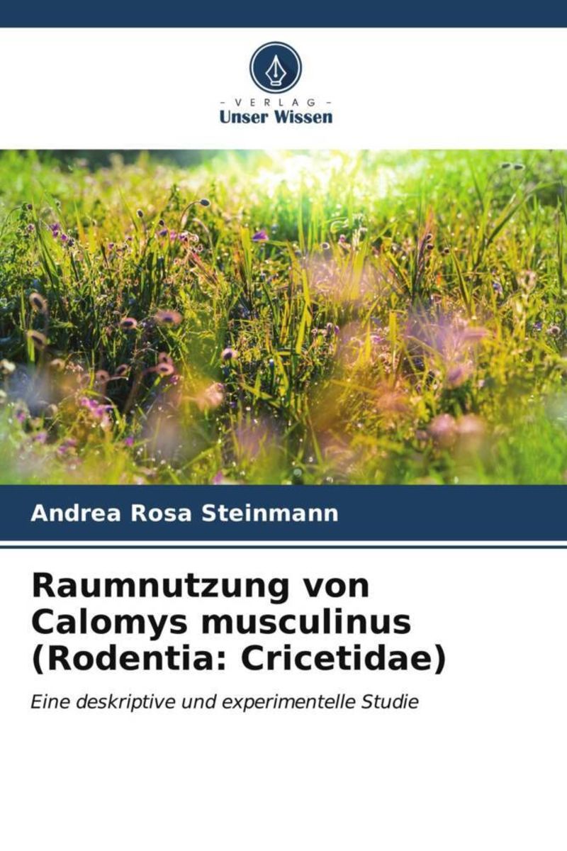 'Raumnutzung von Calomys musculinus (Rodentia: Cricetidae)' von 'Andrea ...
