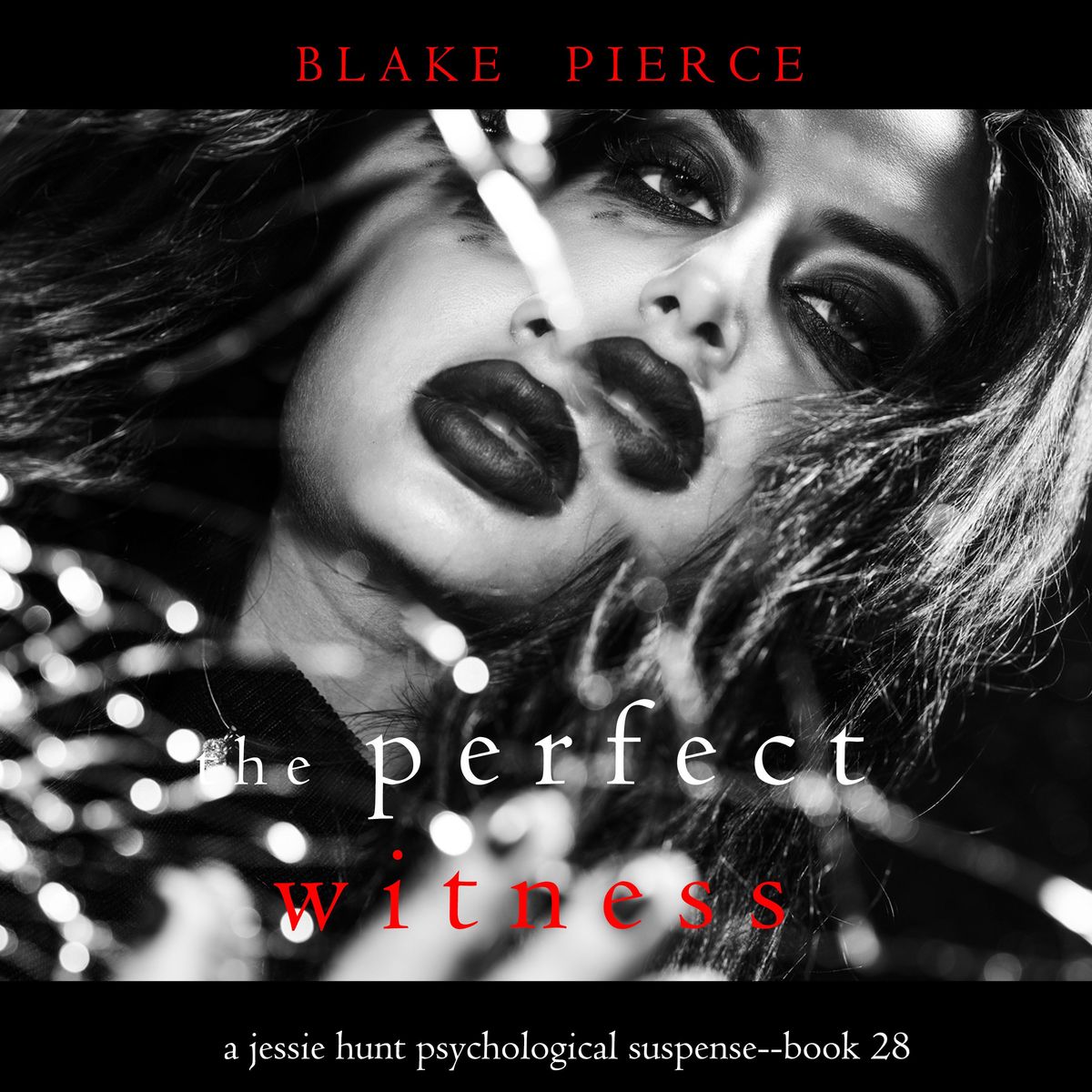 'The Perfect Witness (A Jessie Hunt Psychological Suspense Thriller ...