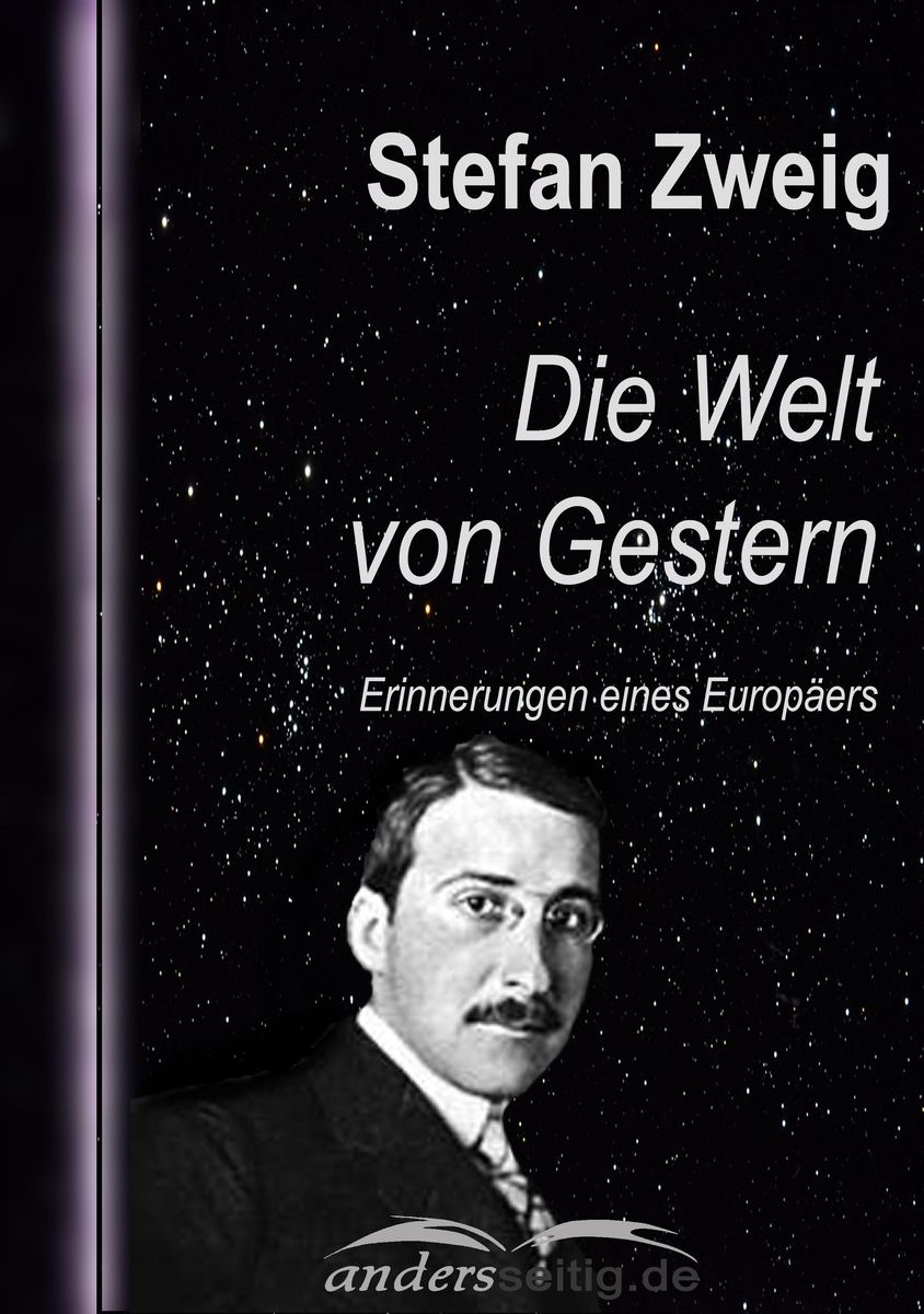 'Die Welt von Gestern' von 'Stefan Zweig' - eBook