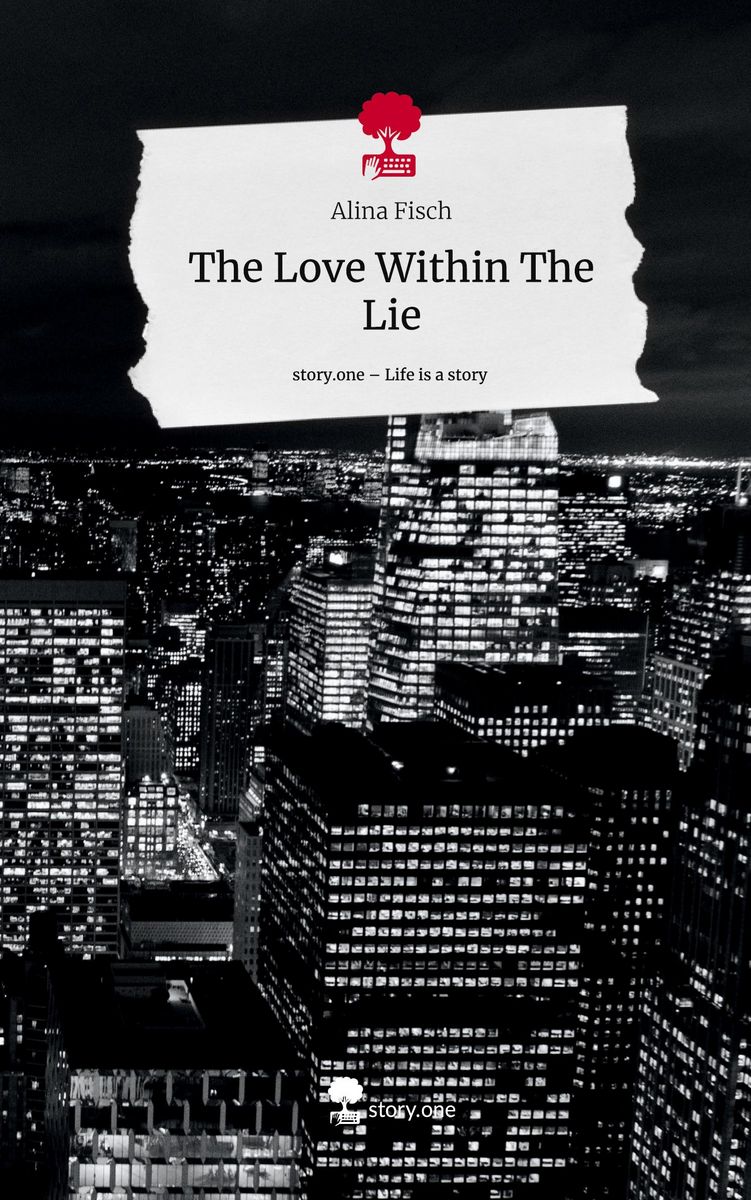 "The Love Within The Lie. Life is a Story - story.one" online kaufen