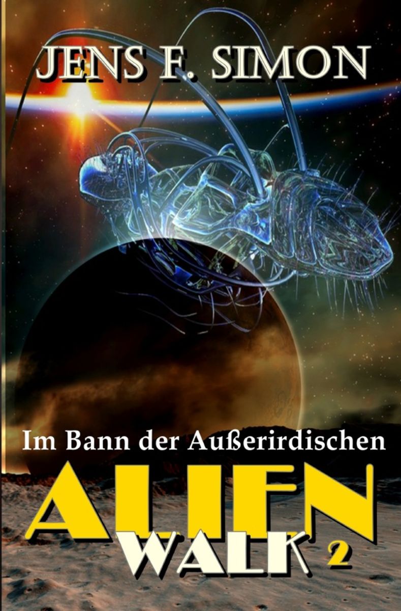 "AlienWalk / Im Bann der Außerirdischen (AlienWalk 2)" online kaufen