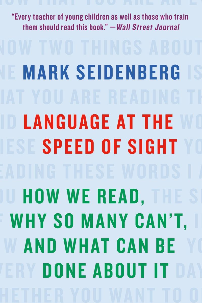 Language at the Speed of Sight von Mark Seidenberg - eBook | Thalia