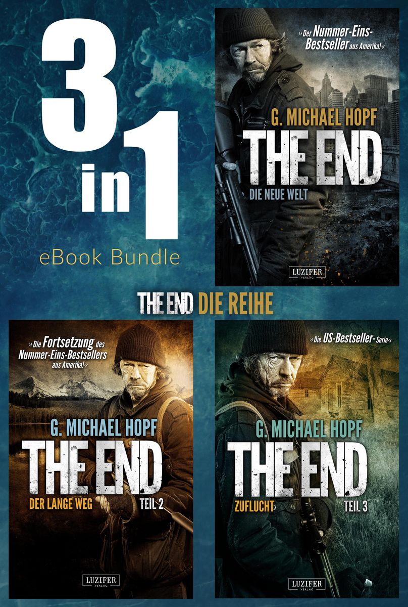 THE END (Band 1-3) Bundle von G. Michael Hopf - eBook | Thalia