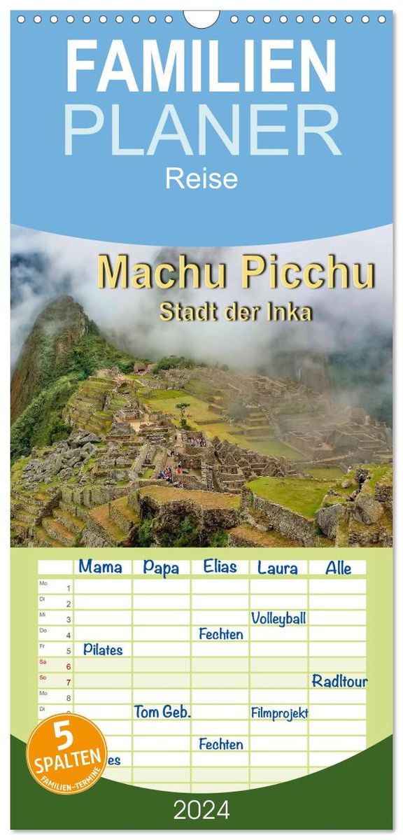 'Familienplaner 2024 - Machu Picchu - Stadt der Inka mit 5 Spalten ...
