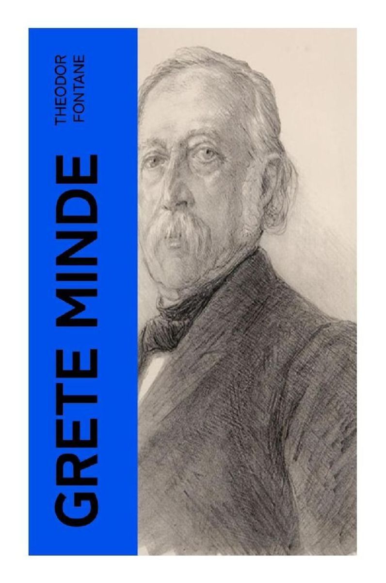 'Grete Minde' von 'Theodor Fontane' - Buch - '978-80-273-4797-1'