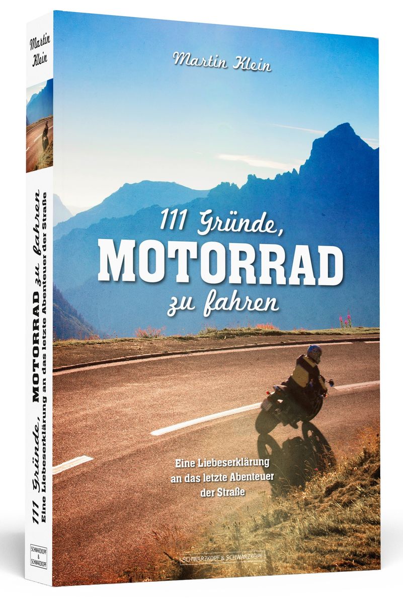 111 Gründe, Motorrad zu fahren von Martin Klein - Buch | Thalia
