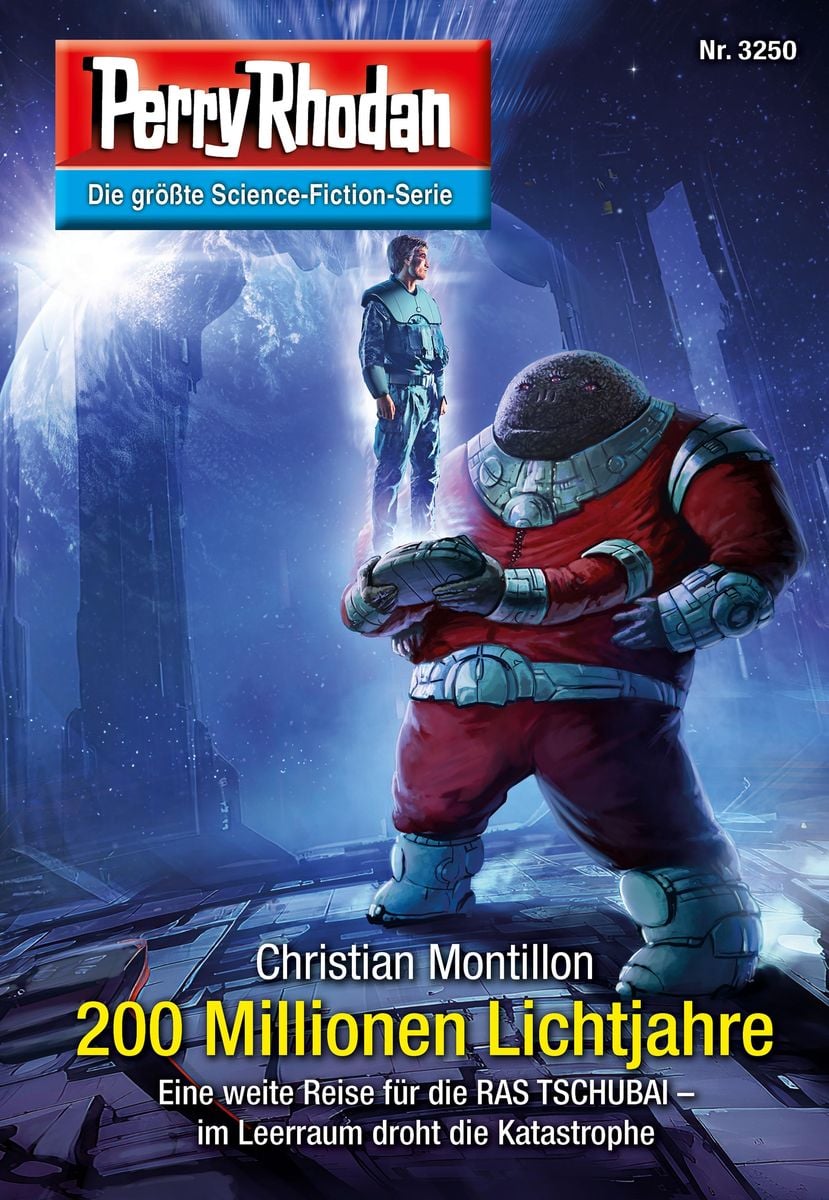 'Perry Rhodan 3250: 200 Millionen Lichtjahre' von 'Christian Montillon ...