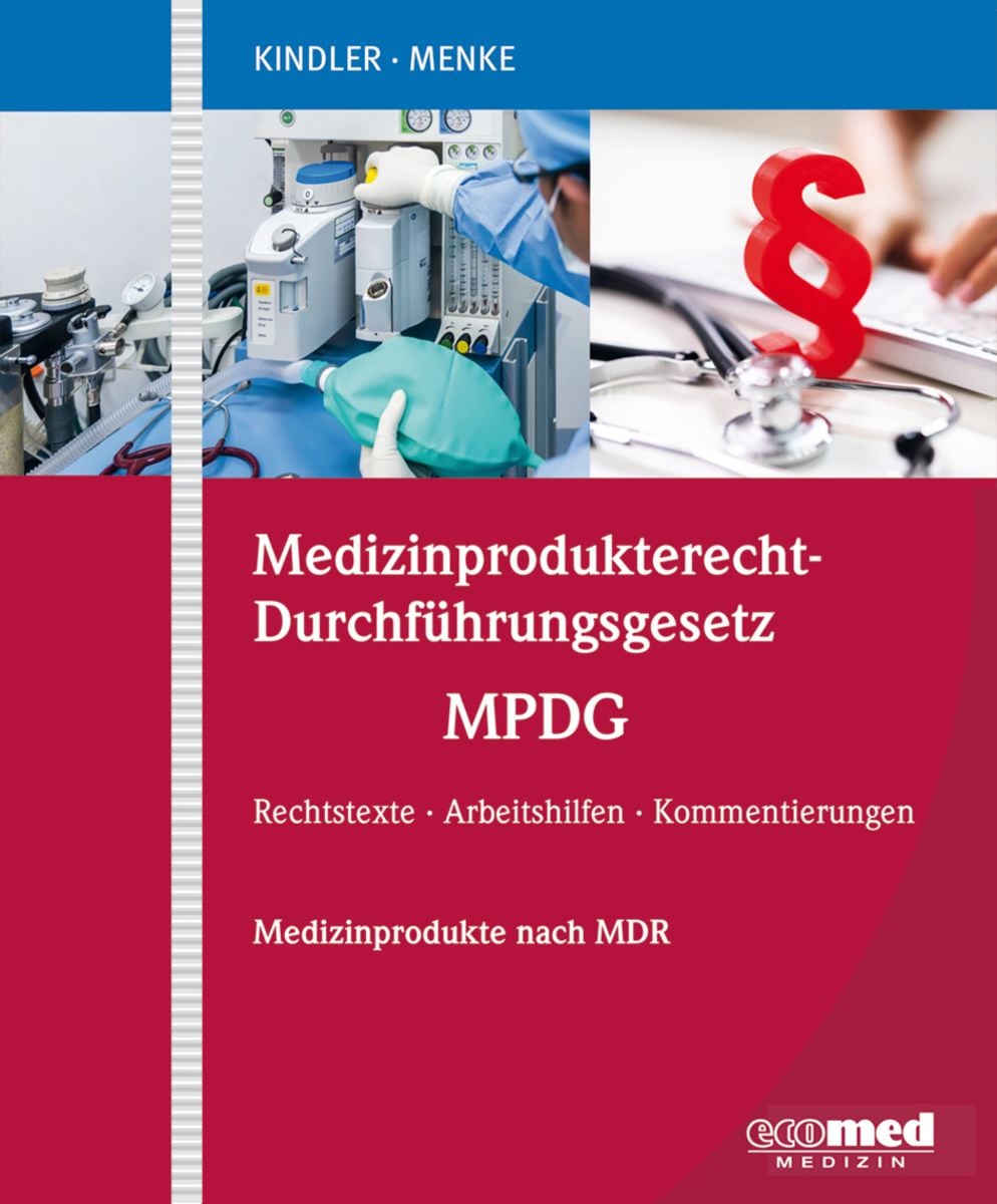 'Medizinprodukterecht-Durchführungsgesetz – MPDG' von 'Manfred Kindler ...