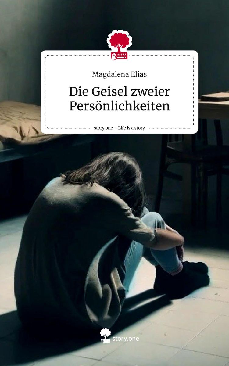 "Die Geisel zweier Persönlichkeiten. Life is a Story - story.one ...