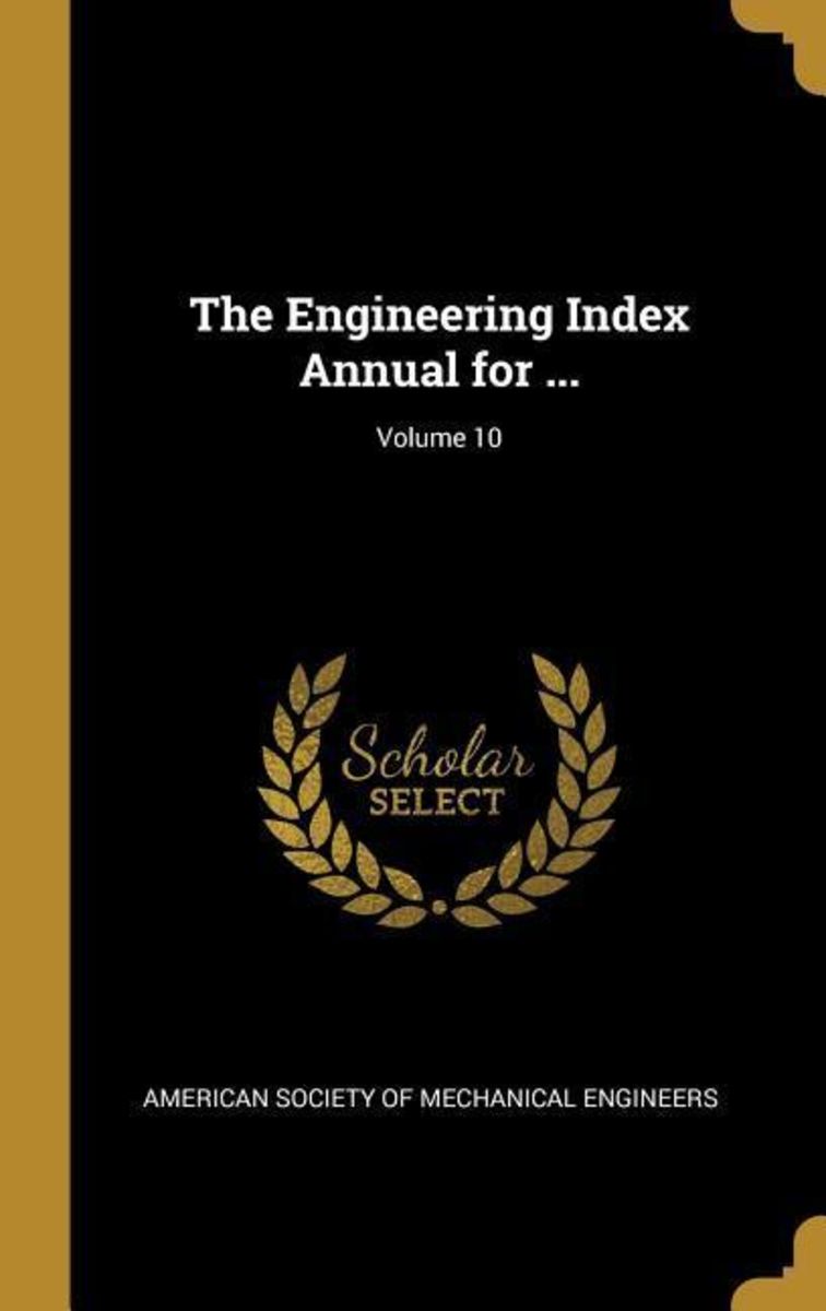 "The Engineering Index Annual for ...; Volume 10" online kaufen