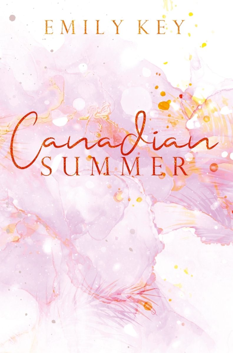 'Canadian Summer' von 'Emily Key' - Buch - '978-3-7546-3831-6'