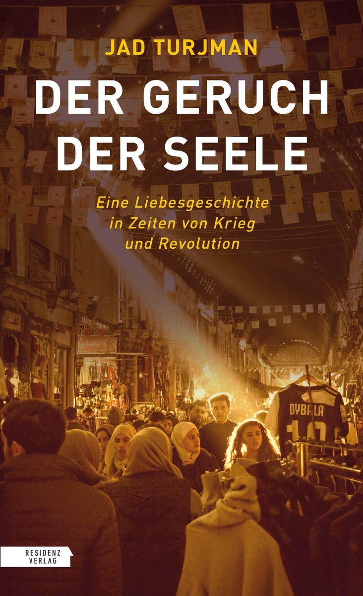 'Der Geruch der Seele' von 'Jad Turjman' - Buch - '978-3-7017-1747-7'
