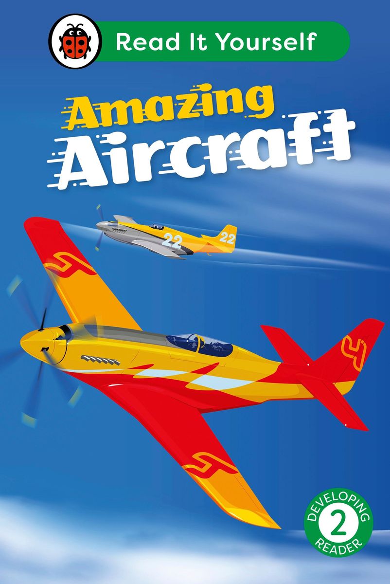 Amazing Aircraft: Read It Yourself - Level 2 Developing Reader - Nach ...