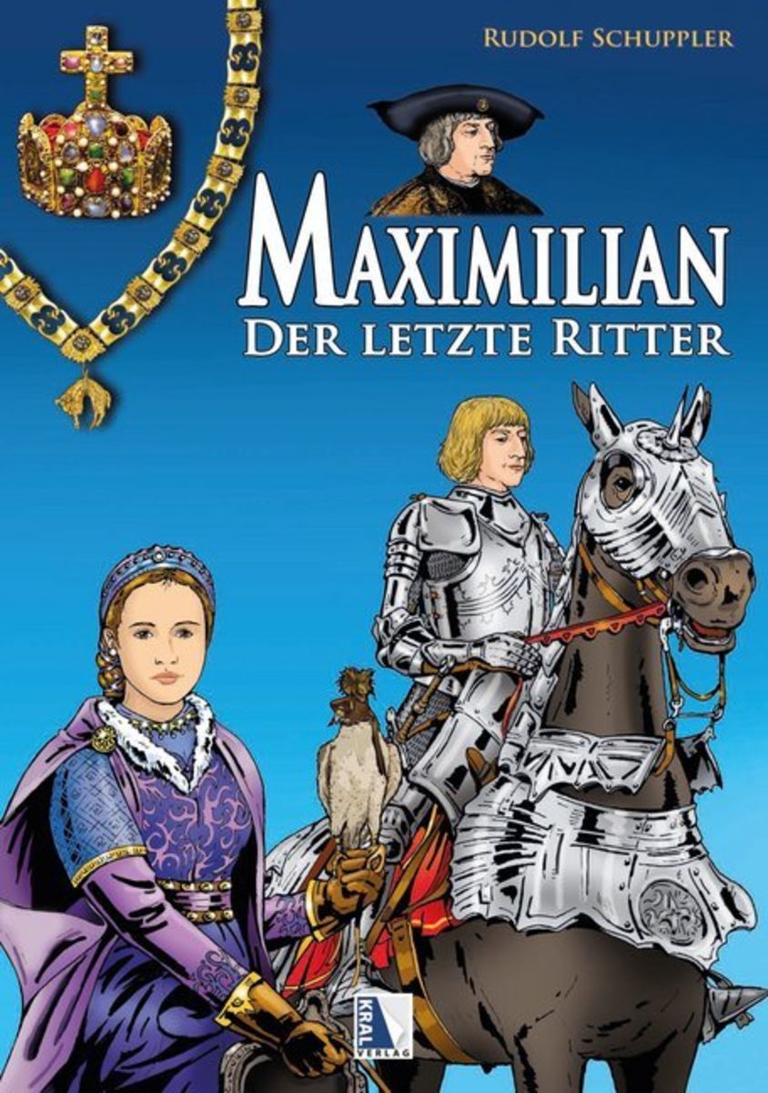 Maximilian - Der letzte Ritter von Rudolf Schuppler - Buch - 978-3 ...