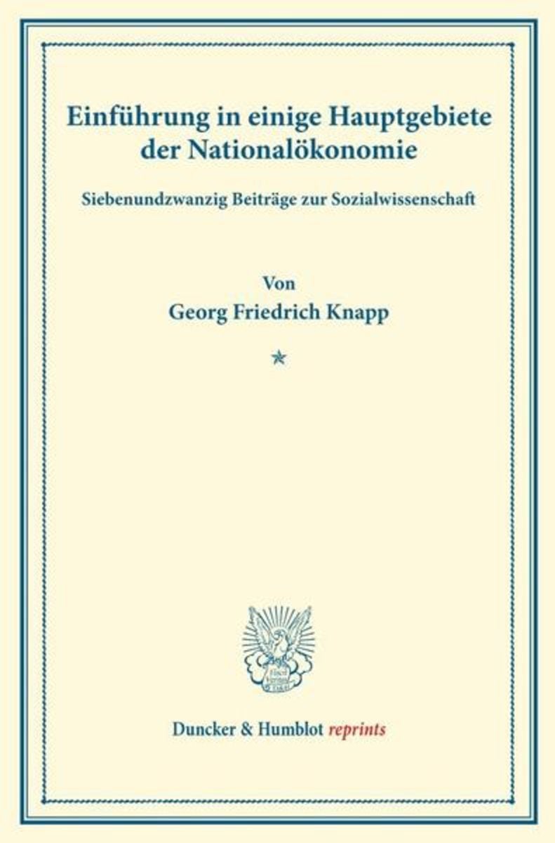 Einführung in einige Hauptgebiete der Nationalökonomie. von Georg ...