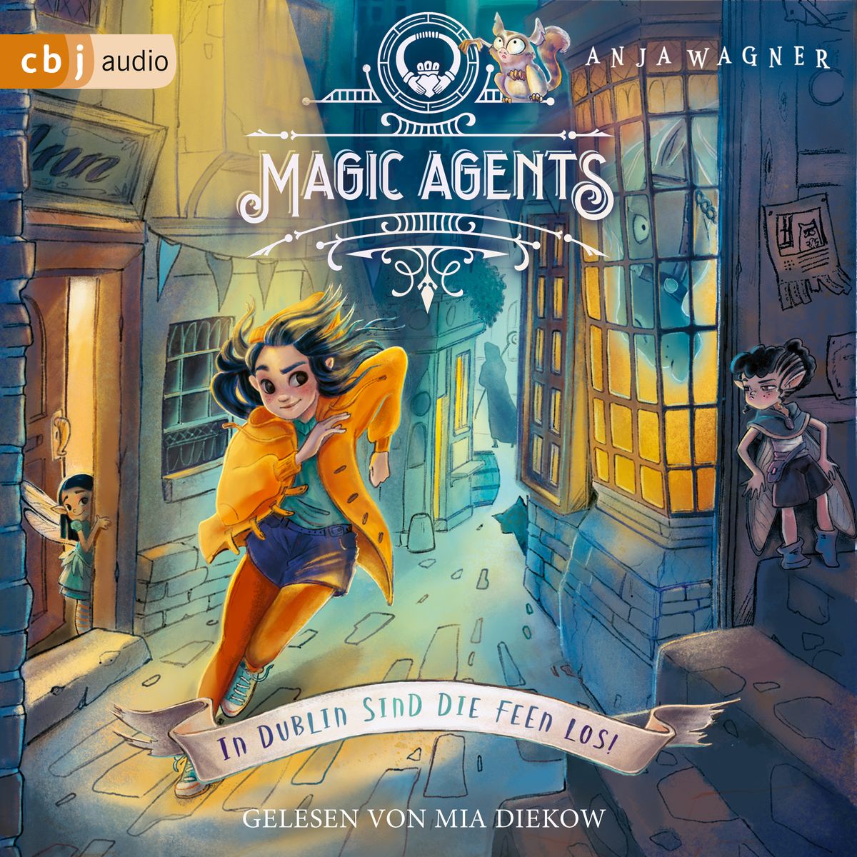 Magic Agents - In Dublin sind die Feen los! von Anja Wagner. Hörbuch ...