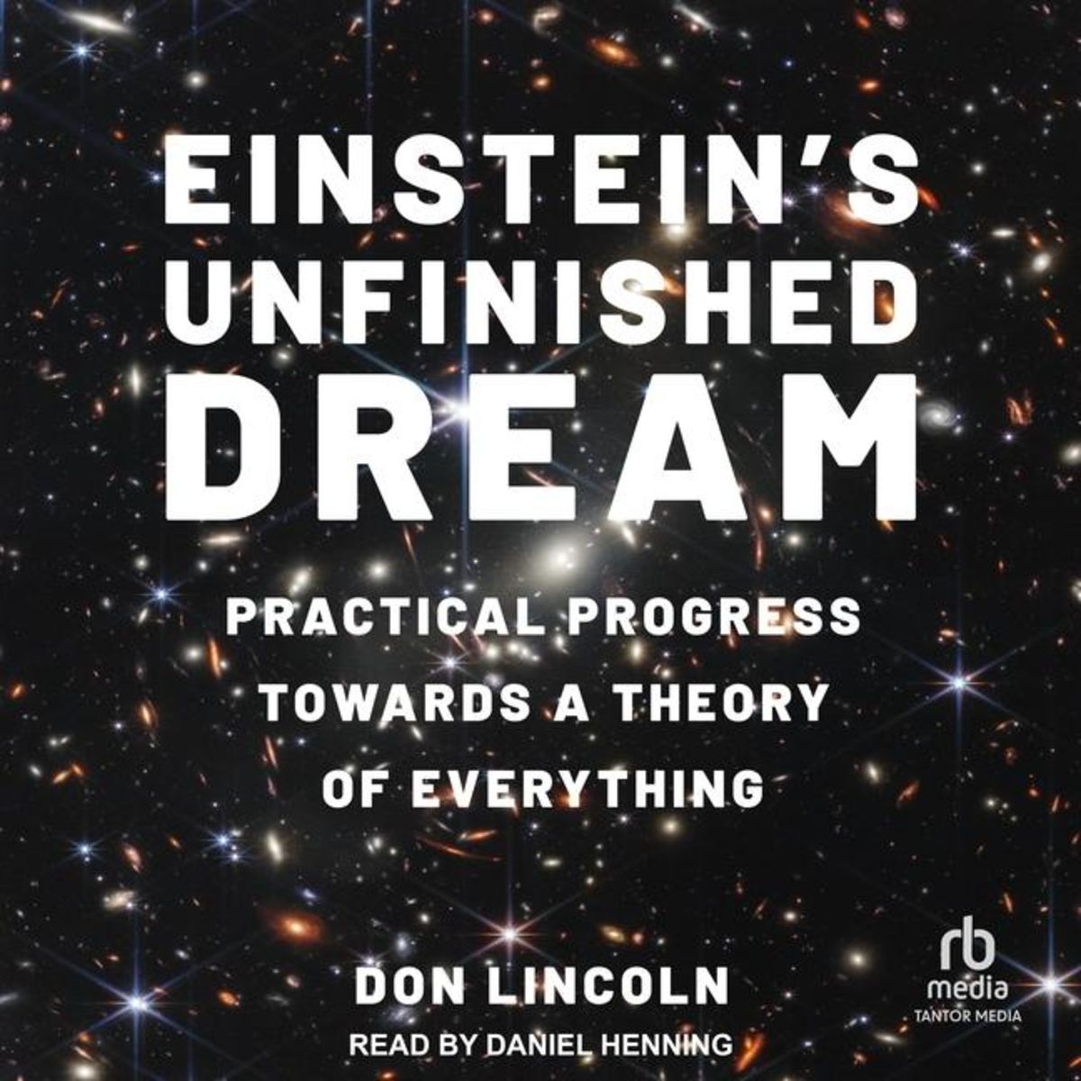 'Einstein's Unfinished Dream' von 'Don Lincoln' - Hörbuch