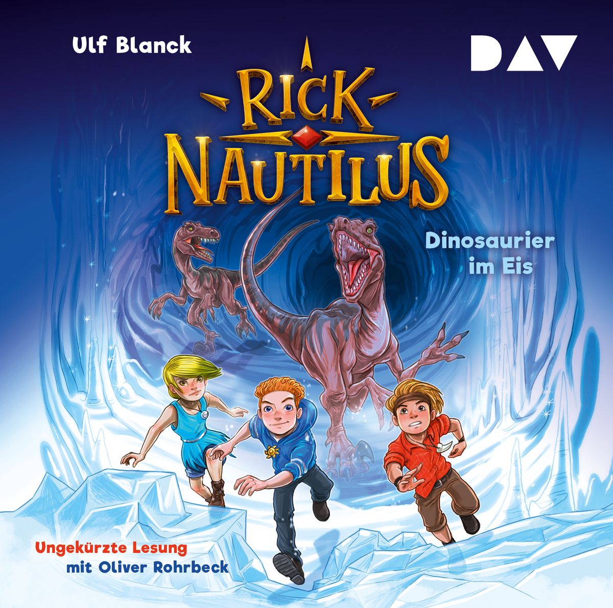 'Rick Nautilus – Teil 6: Dinosaurier im Eis' von 'Ulf Blanck' - Hörbuch