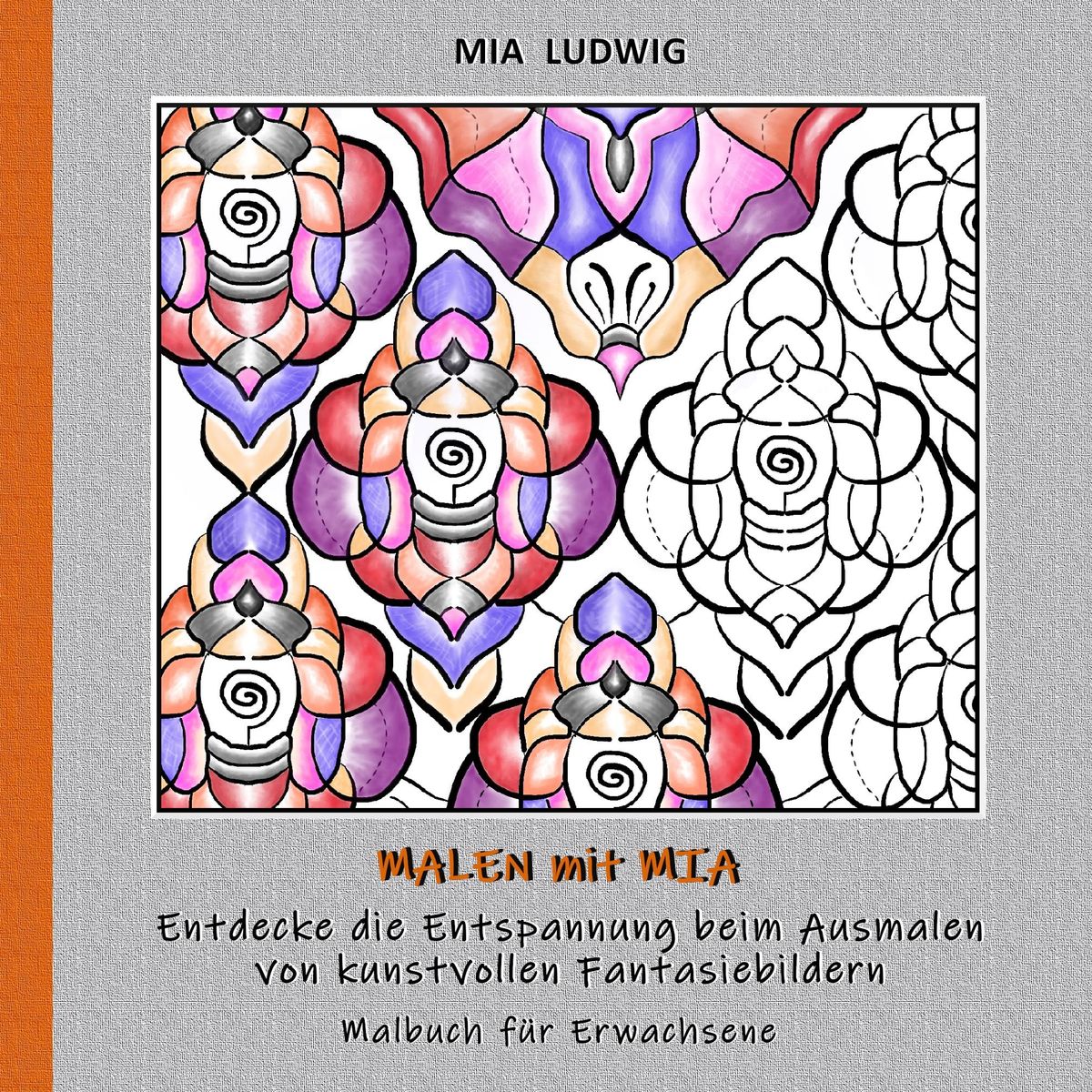 Malen mit Mia - Malbuch für Erwachsene 002001 von Mia Ludwig - Buch | Thalia