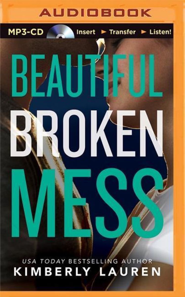 'Beautiful Broken Mess' von 'Kimberly Lauren' - Hörbuch