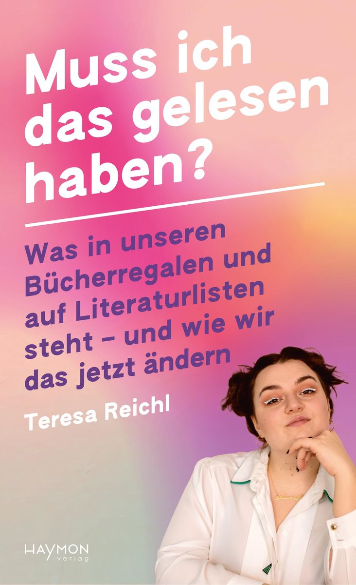 'Muss ich das gelesen haben?' von 'Teresa Reichl' - Buch - '978-3-7099 ...