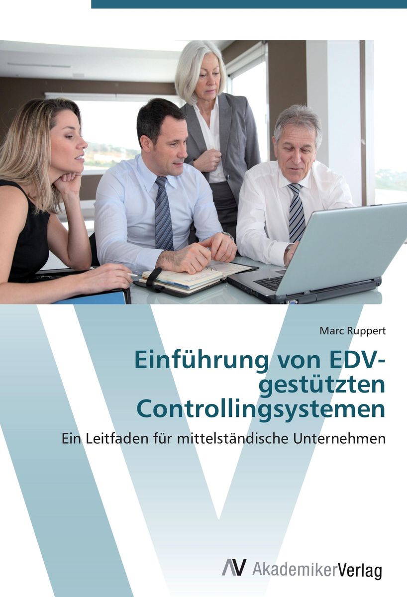 'Einführung von EDV-gestützten Controllingsystemen' von 'Marc Ruppert ...